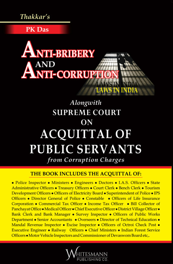 Anti-Bribery and Anti-Corruption LAWS IN INDIA Second Edition Latest ...