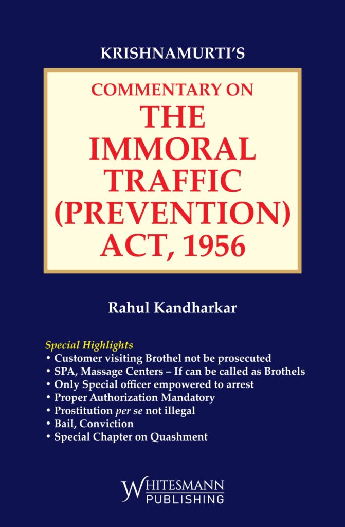 COMMENTARY ON THE IMMORAL TRAFFIC (PREVENTION) ACT,1956 – Whitesmann ...