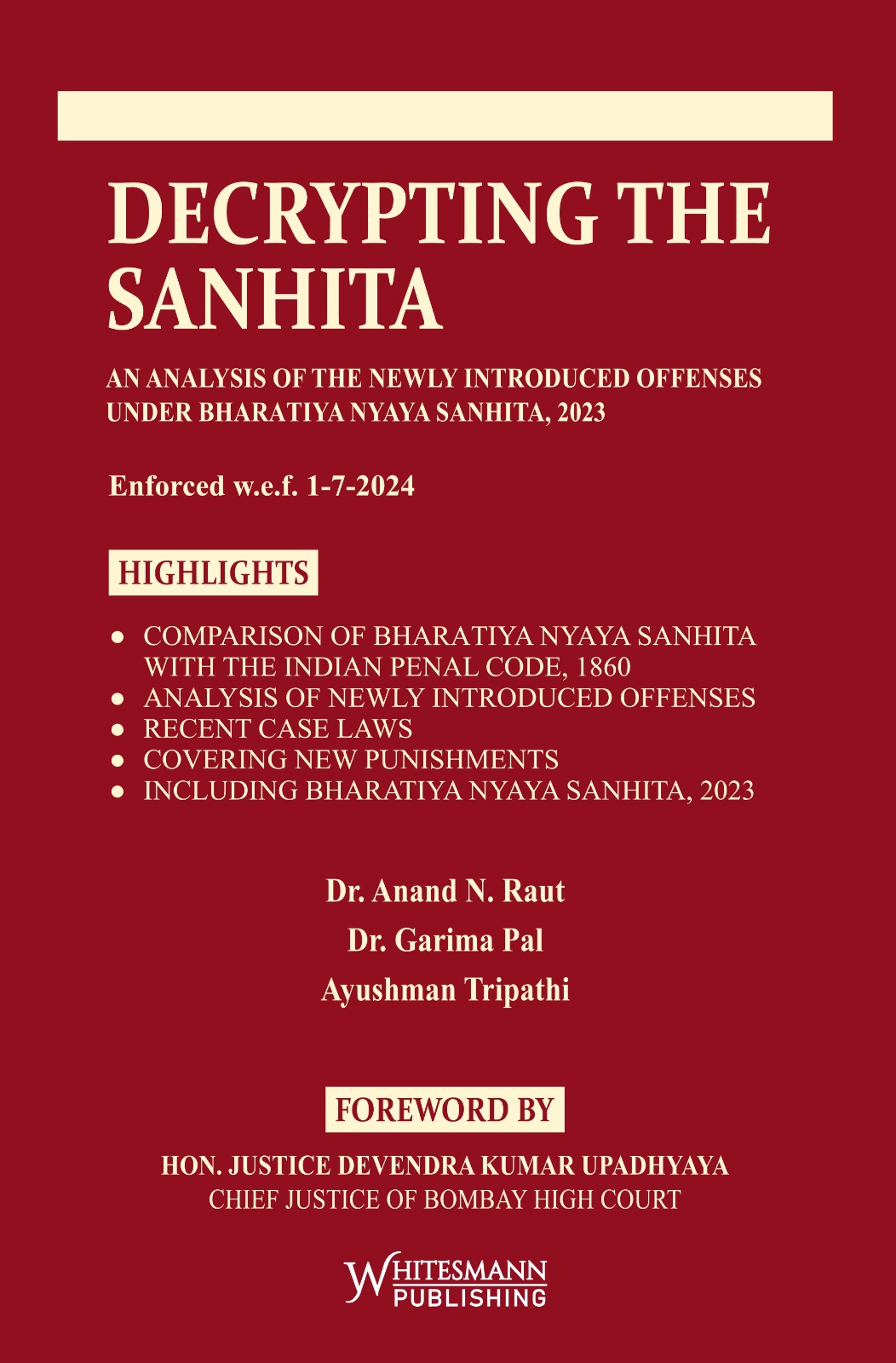 DECRYPTING THE SANHITA (An Analysis of The Newly Introduced Offences ... DECRYPTING THE SANHITA (An Analysis of The Newly Introduced Offences ...